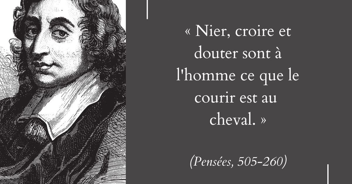 Douze citations de Blaise Pascal sur Dieu